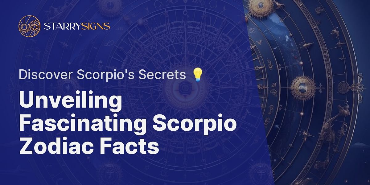 What Are Some Intriguing Facts About The Zodiac Sign Scorpio